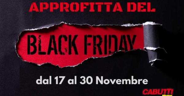 BLACK FRIDAY | 17-30 Novembre